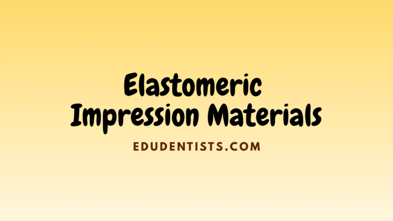 Impression Materials in Dentistry